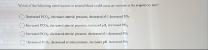Solved Which of the following combinations is arterial blood | Chegg.com