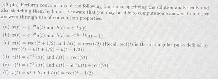 Solved (48 pts) Perform convolutions of the following | Chegg.com