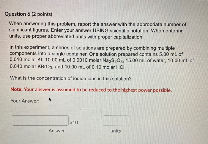 Solved Question 6 (2 points) When answering this problem, | Chegg.com