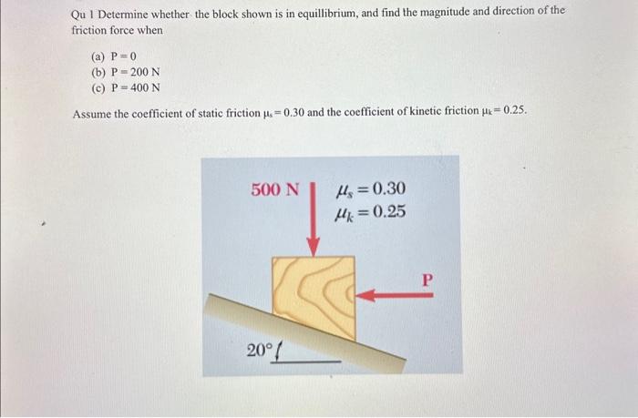 Solved Qu 1 Determine whether the block shown is in | Chegg.com