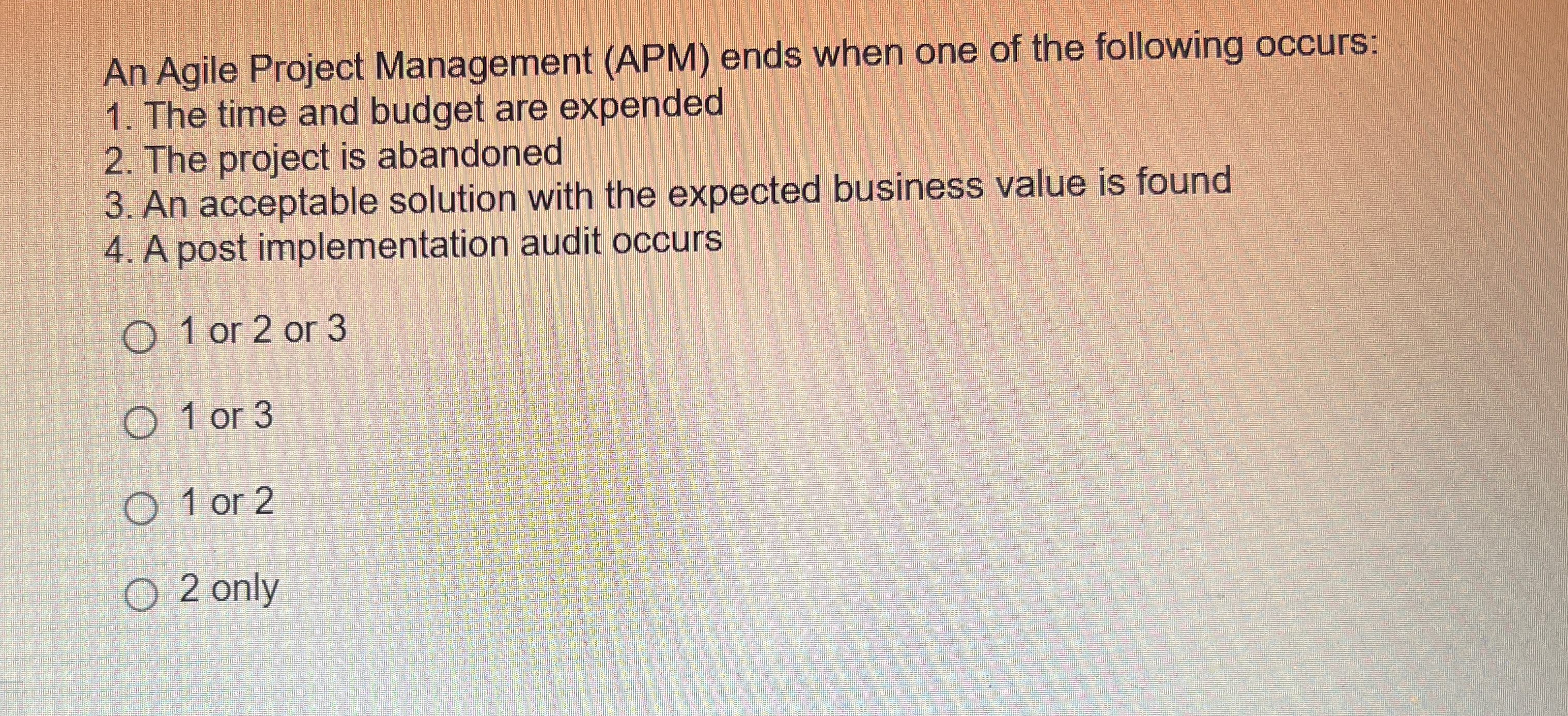 Solved An Agile Project Management (APM) ﻿ends when one of | Chegg.com