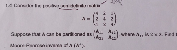 Solved 1.4 ﻿Consider the positive semidefinite | Chegg.com