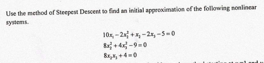 Solved Use The Method Of Steepest Descent To Find An Initial