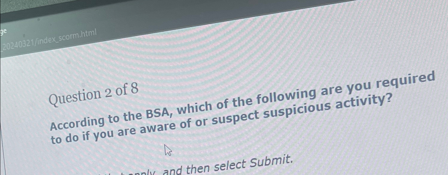 Solved Question 2 ﻿of 8According to the BSA, which of the | Chegg.com