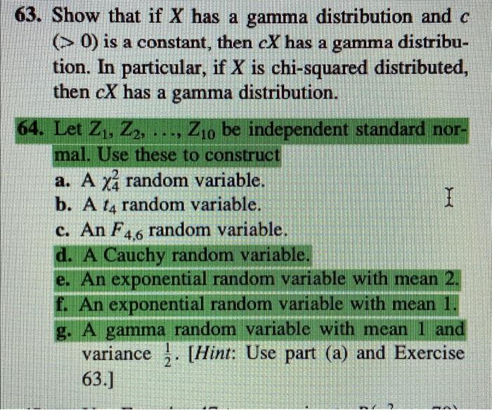 Solved 63. Show that if X has a gamma distribution and c | Chegg.com