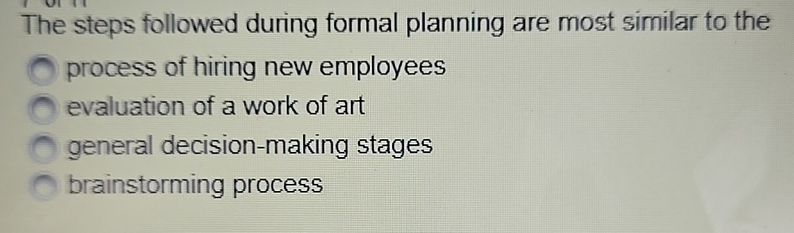 Solved The steps followed during formal planning are most | Chegg.com