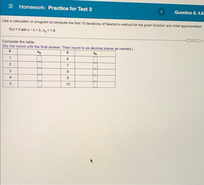Solved 3 Homework: Practice for Test 3 Question 8, 4.8. Use | Chegg.com