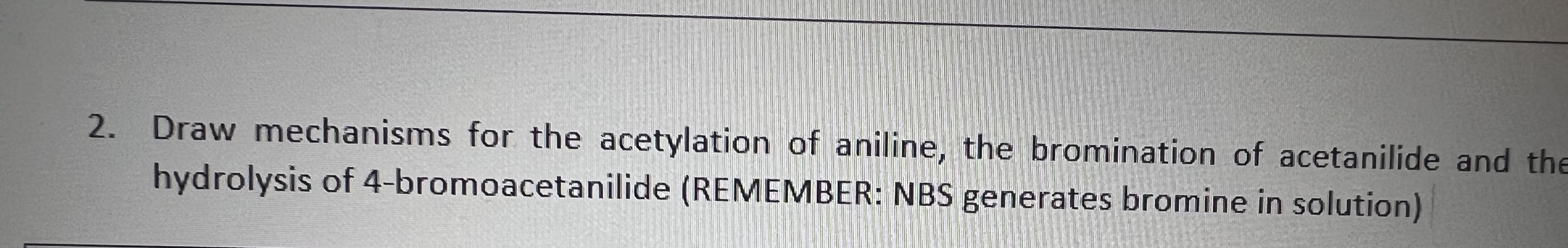 Solved Draw mechanisms for the acetylation of aniline, the | Chegg.com