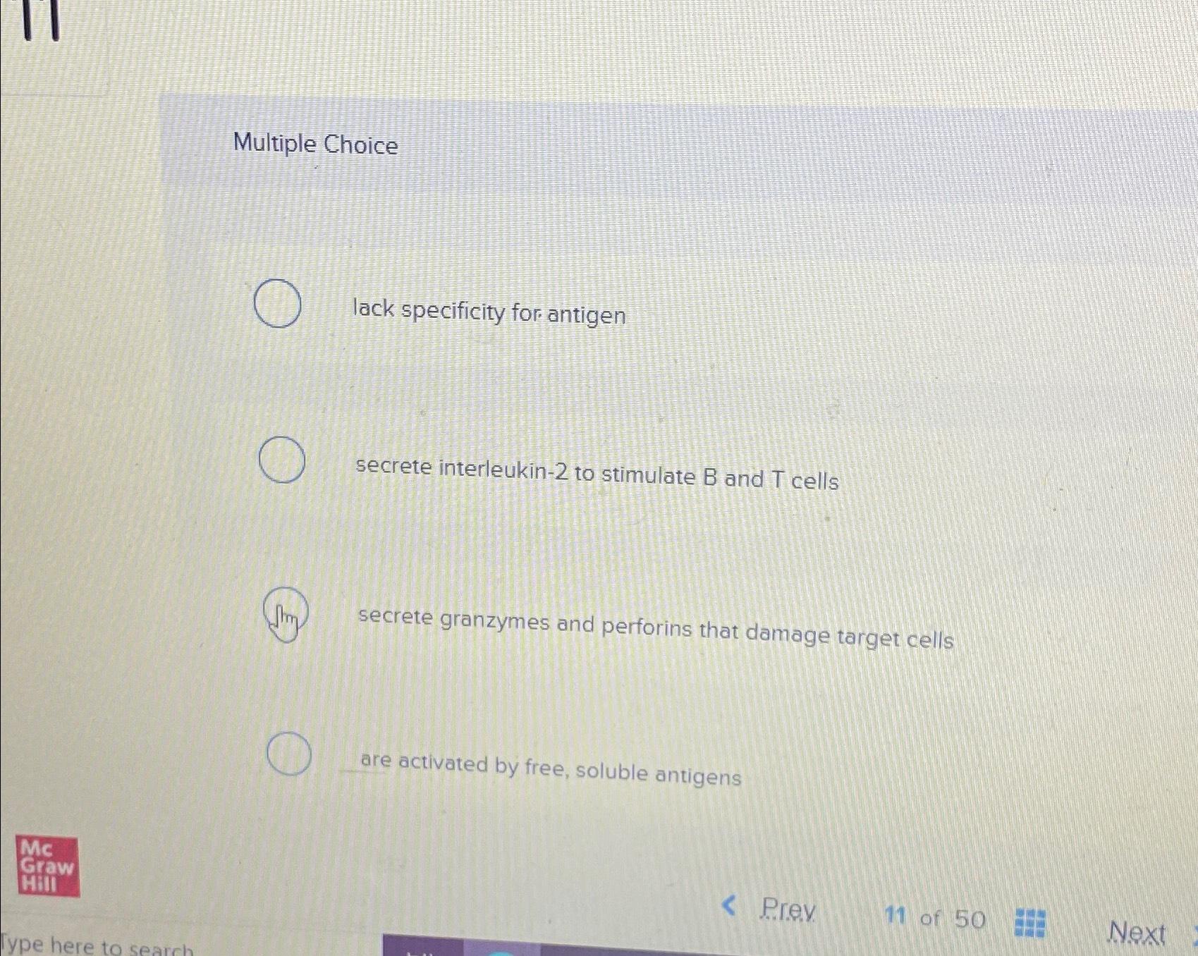 Solved Multiple Choicelack specificity for antigensecrete | Chegg.com