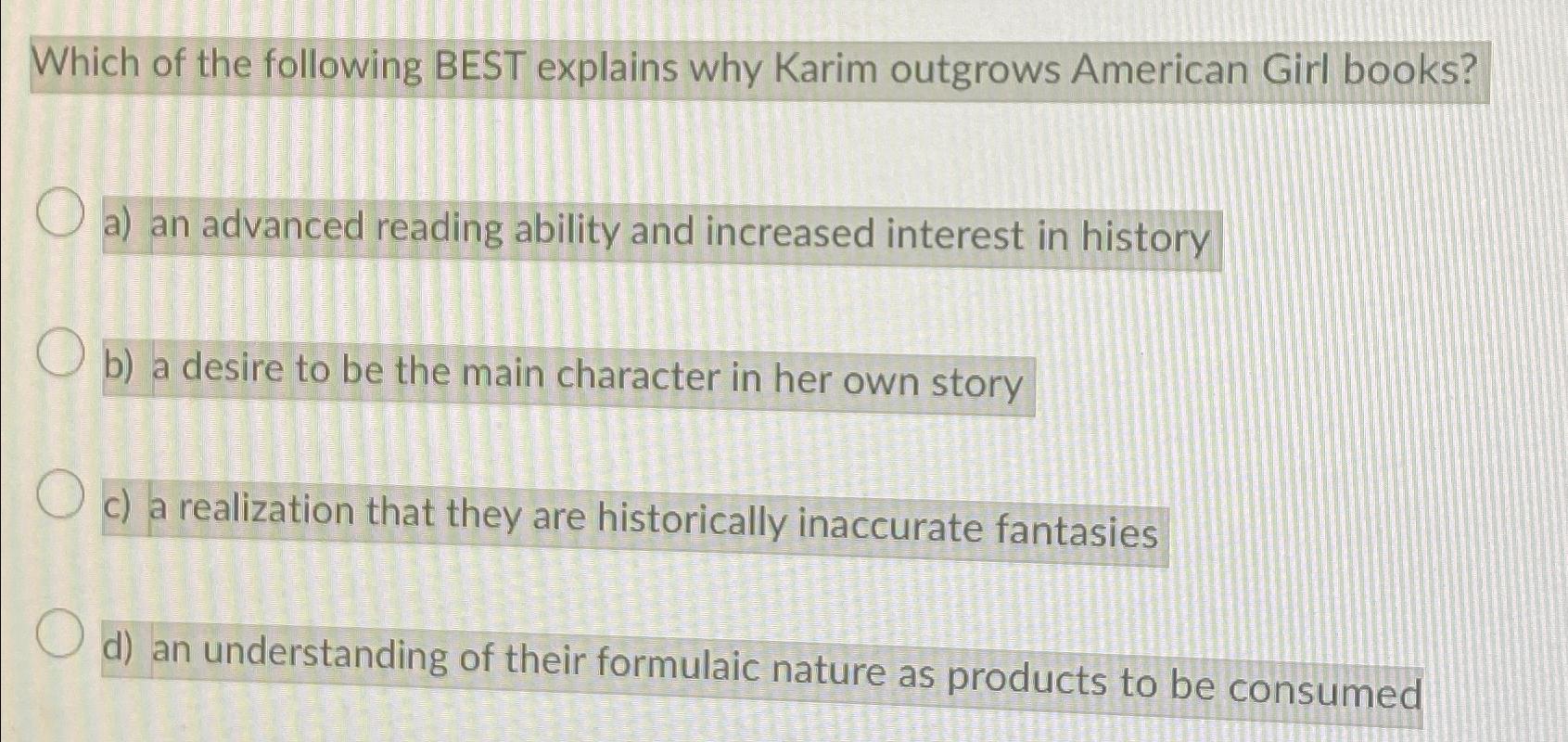 Solved Which of the following BEST explains why Karim | Chegg.com