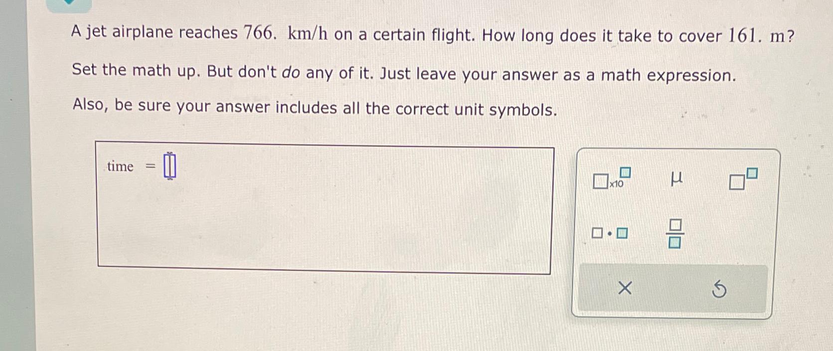 Solved A jet airplane reaches 766.kmh ﻿on a certain flight. | Chegg.com