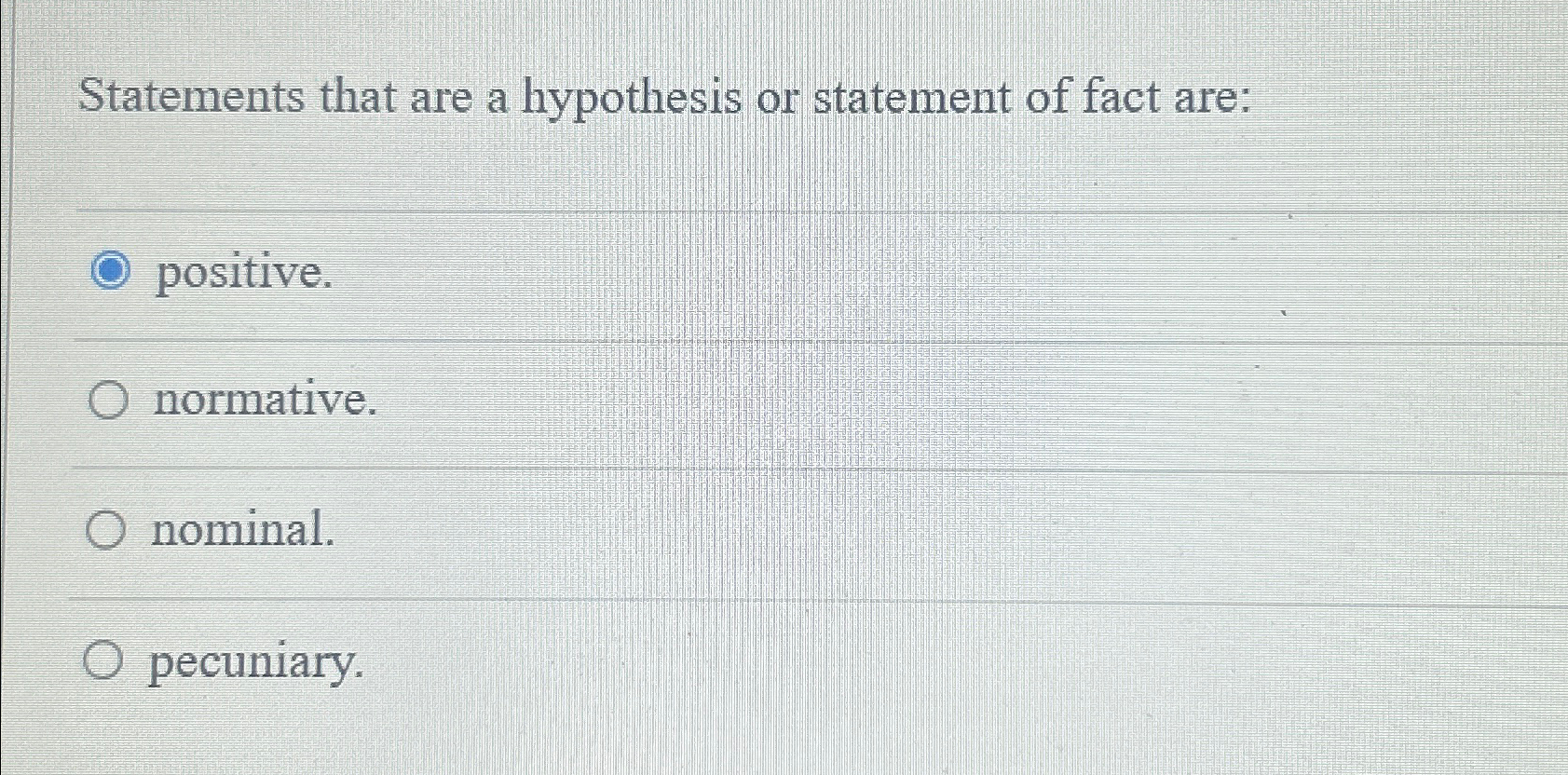 Solved Statements that are a hypothesis or statement of fact | Chegg.com
