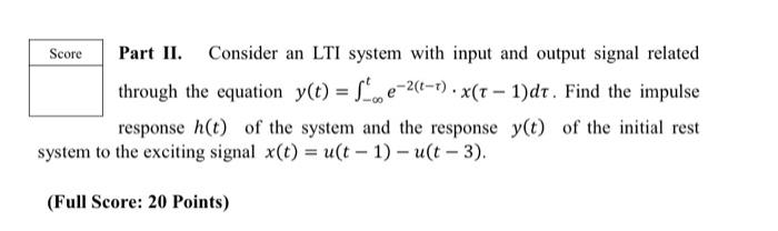 Solved Part Ii Consider An Lti System With Input And Output