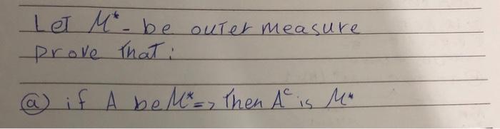 Solved Let Me be outer measure prove That @ if Abe Mt => | Chegg.com