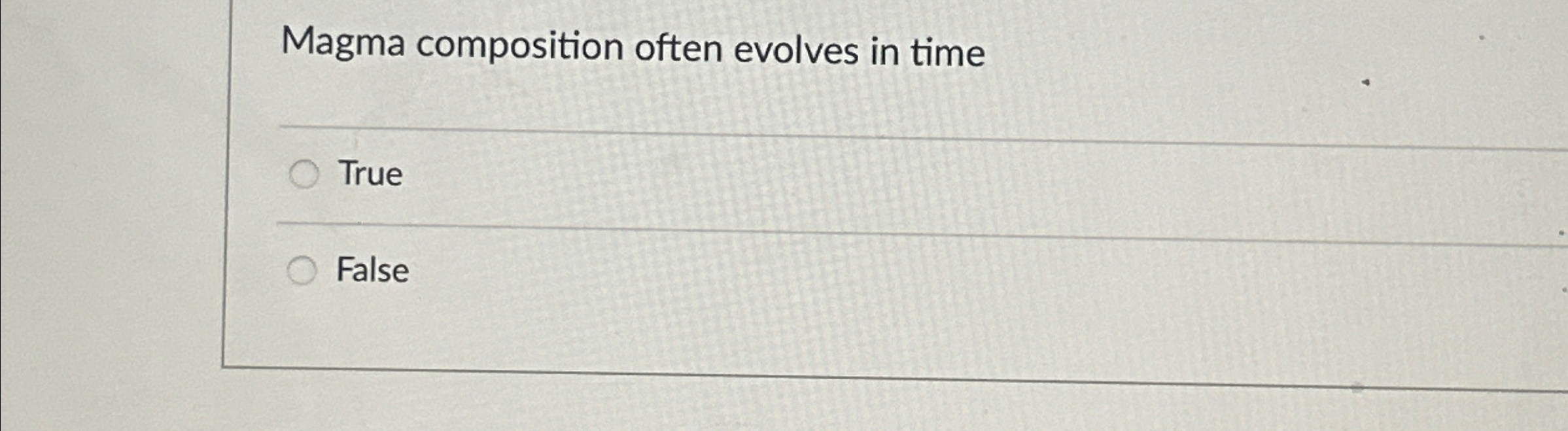 Solved Magma composition often evolves in timeq,TrueFalse | Chegg.com