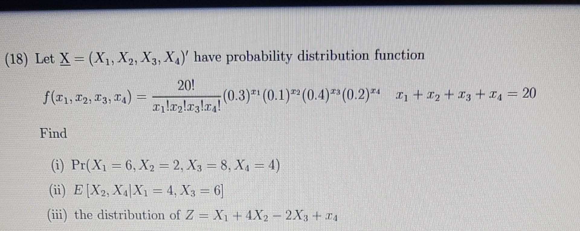 Solved 18) Let X=(X1,X2,X3,X4)′ have probability | Chegg.com