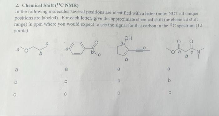 Solved 2. Chemical Shift (13C NMR) In the following | Chegg.com