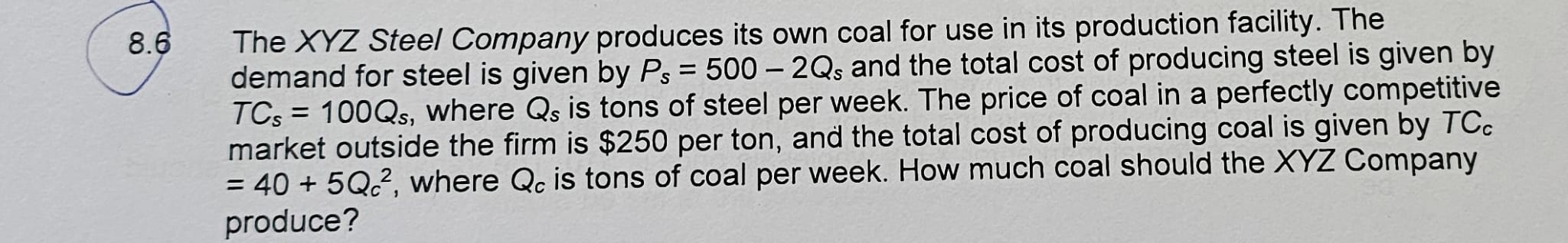 Solved 8.6 ﻿The XYZ Steel Company produces its own coal for | Chegg.com