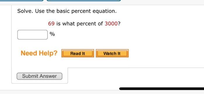 Solved Solve. Use the basic percent equation. 69 is what | Chegg.com
