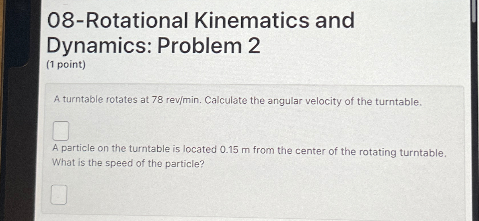 Solved 08-Rotational Kinematics andDynamics: Problem 2(1 | Chegg.com