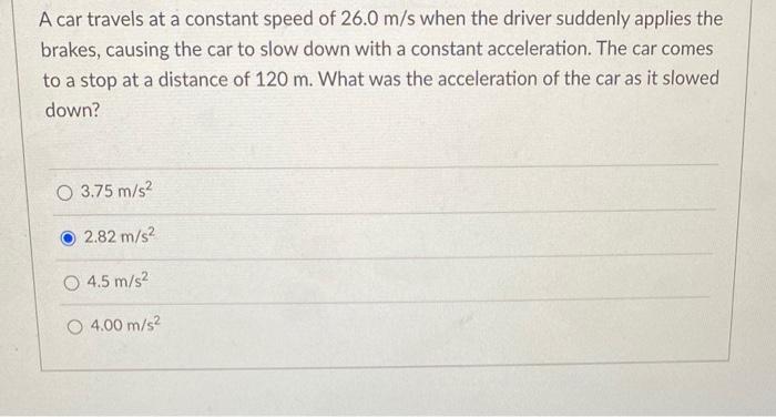 Solved A car travels at a constant speed of 26.0 m/s when | Chegg.com