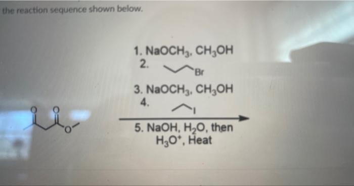Solved the reaction sequence shown below. | Chegg.com