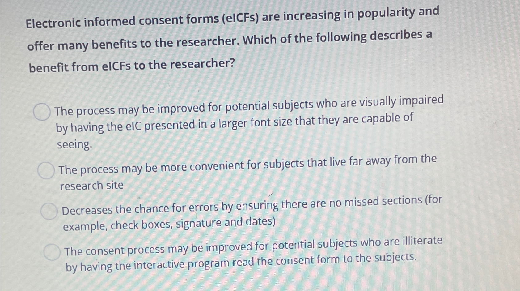 Solved Electronic informed consent forms (elCFs) ﻿are | Chegg.com