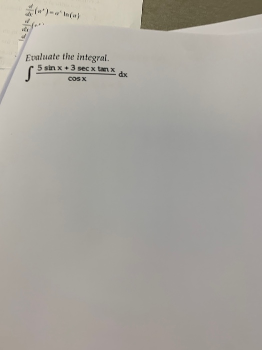 Solved (*) 'In(a) Evaluate the integral. - 5 sin x + 3 sec x | Chegg.com