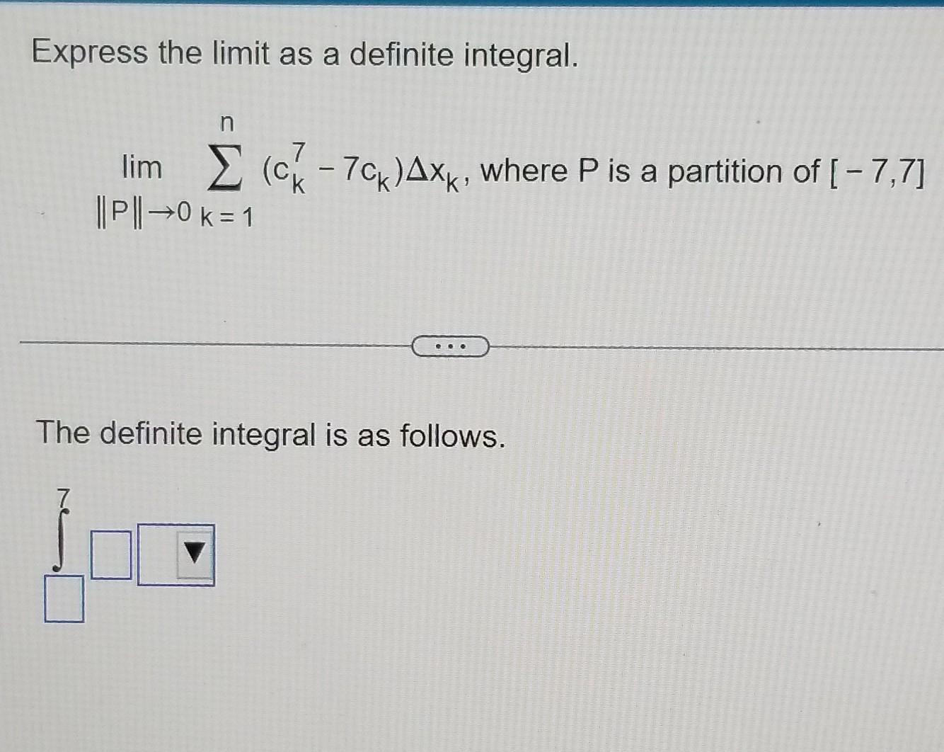Solved Express the limit as a definite integral. | Chegg.com