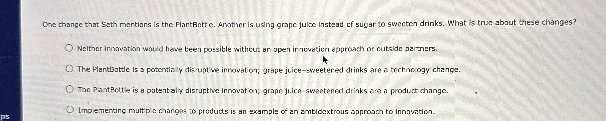 Solved One change that Seth mentions is the PlantBottle. | Chegg.com