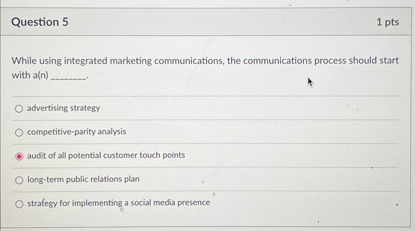 Solved Question 51ptsWhile using integrated marketing | Chegg.com