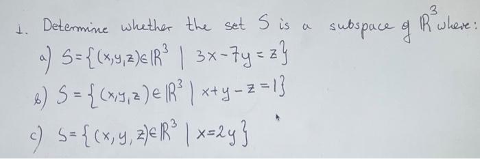 Solved 1. Determine whether the set S is a subspace of R3 | Chegg.com