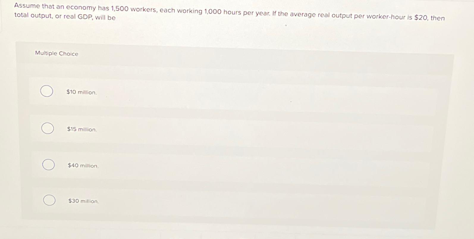 Solved Assume that an economy has 1,500 ﻿workers, each | Chegg.com