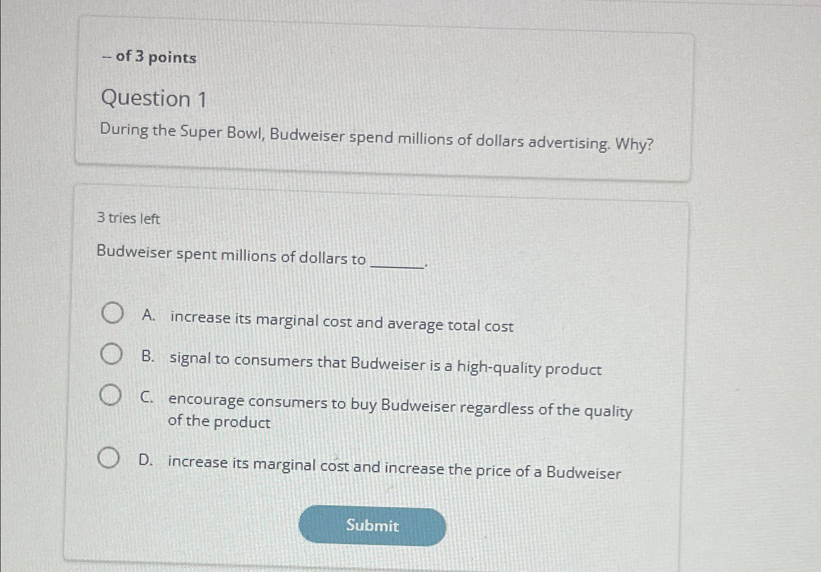 Solved of 3 ﻿pointsQuestion 1During the Super Bowl, | Chegg.com