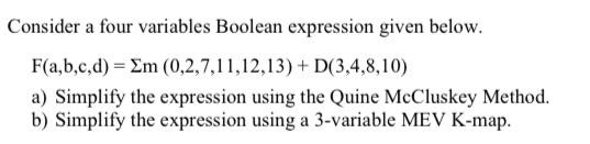 Solved Consider a four variables Boolean expression given | Chegg.com