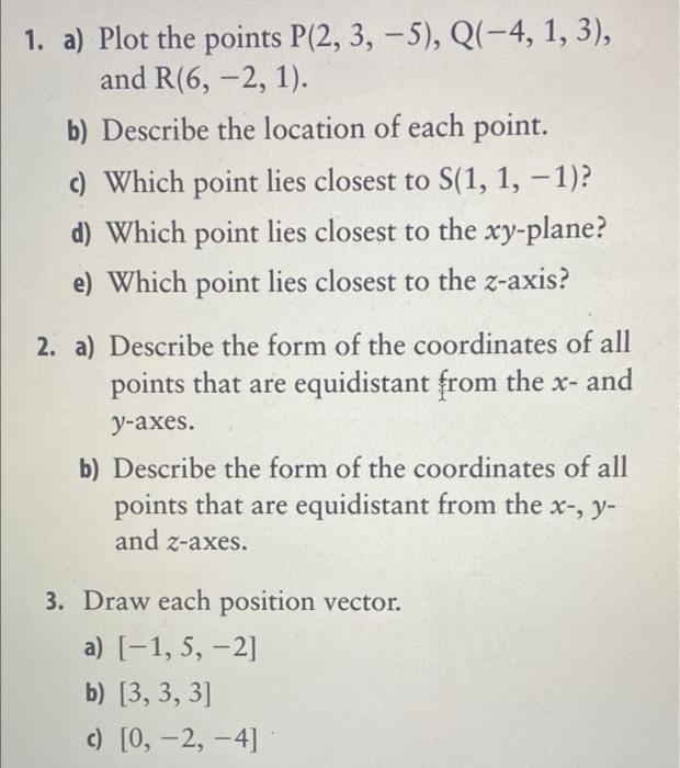 Solved 1. a) Plot the points P(2, 3, -5), Q(-4, 1, 3), and | Chegg.com