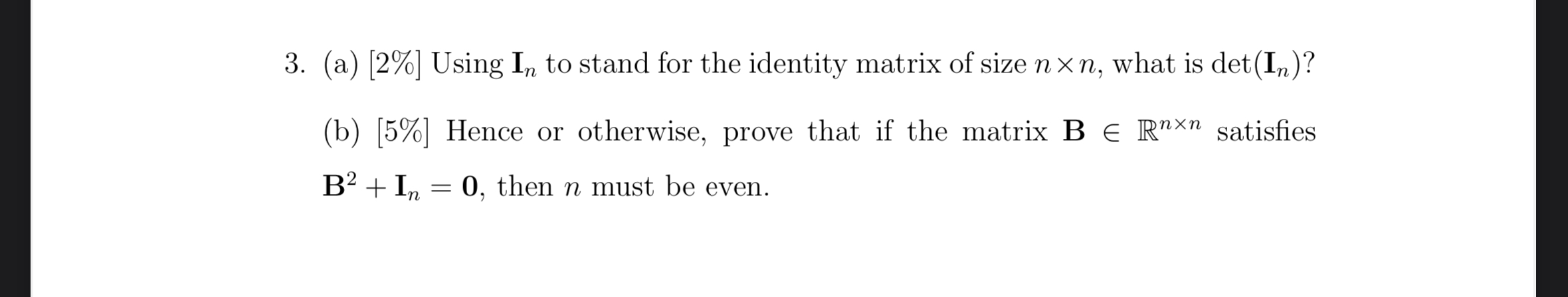 Solved (a) 2% ﻿Using In ﻿to stand for the identity matrix of | Chegg.com