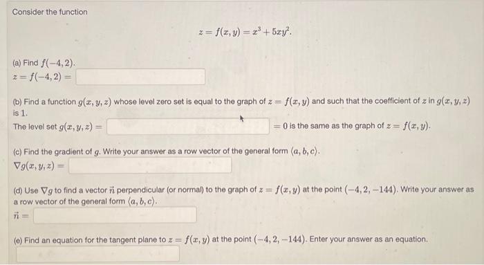 Solved Consider the function z=f(x,y)=x3+5xy2 (a) Find | Chegg.com