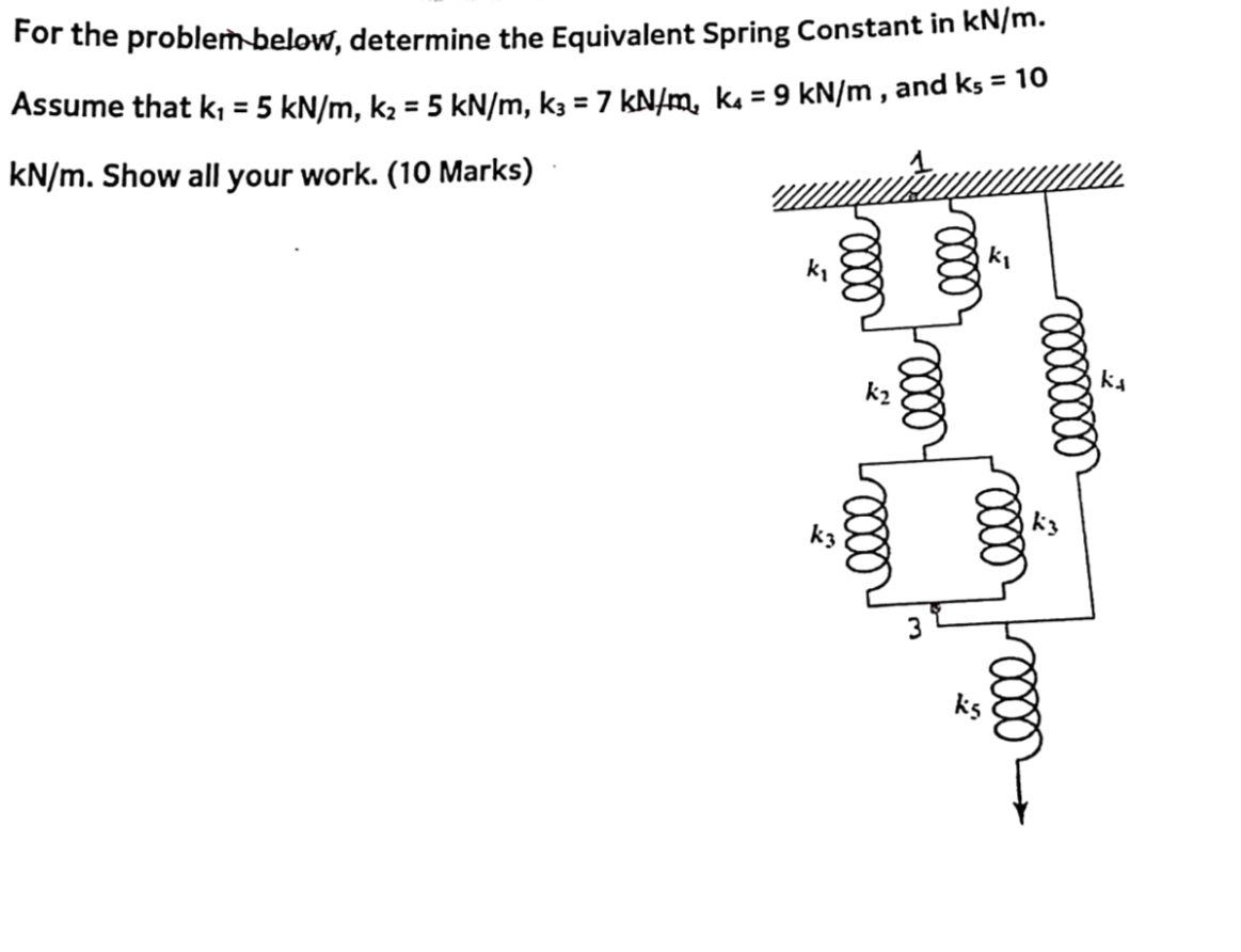 Solved For the problembelow, determine the Equivalent Spring | Chegg.com
