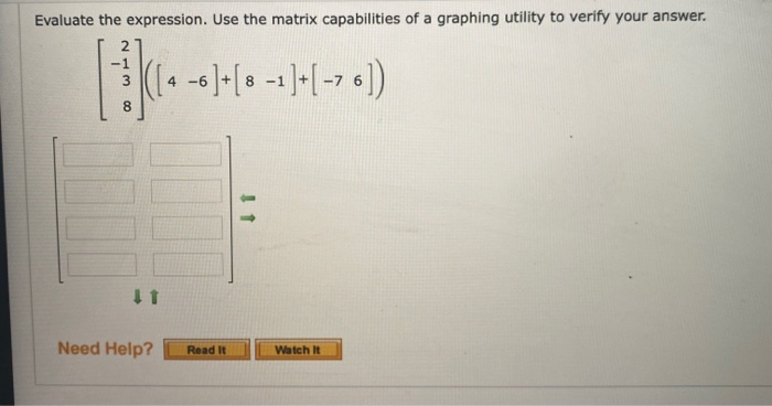 Solved Evaluate the expression. Use the matrix capabilities | Chegg.com