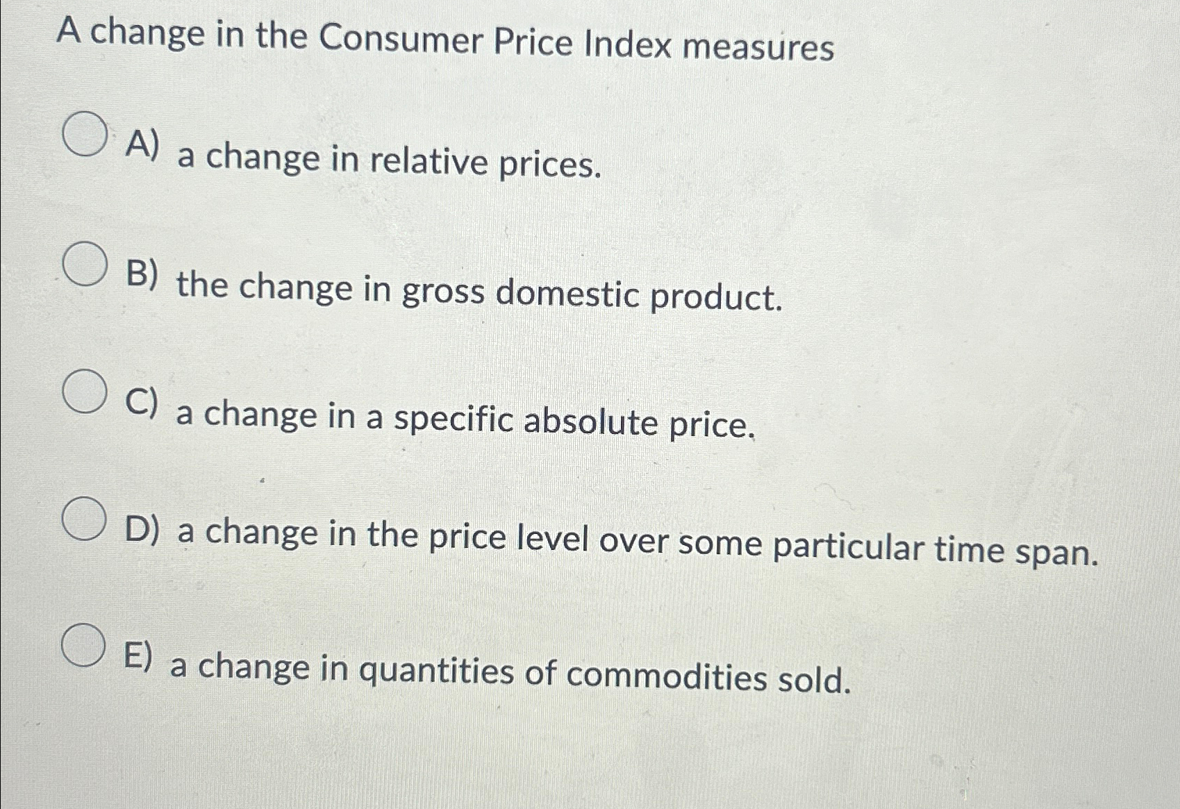 Solved A change in the Consumer Price Index measuresA) ﻿a | Chegg.com