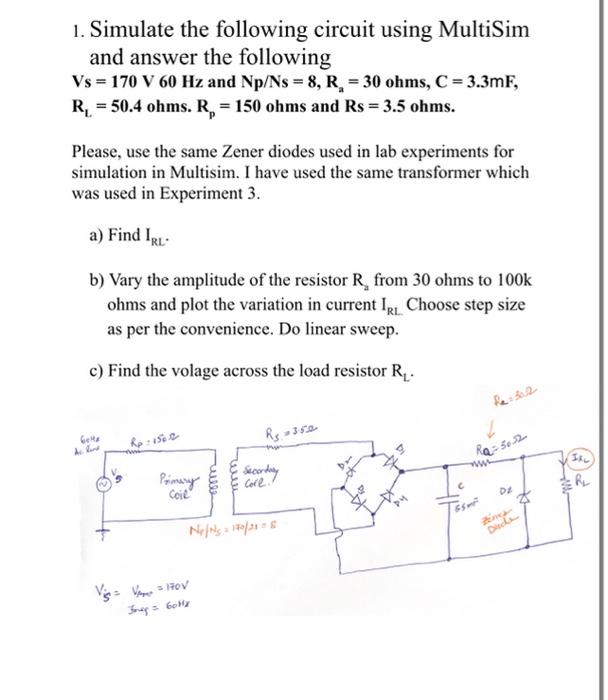 Solved 1. Simulate the following circuit using MultiSim and | Chegg.com