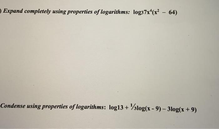 Solved Expand completely using properties of logarithms: | Chegg.com