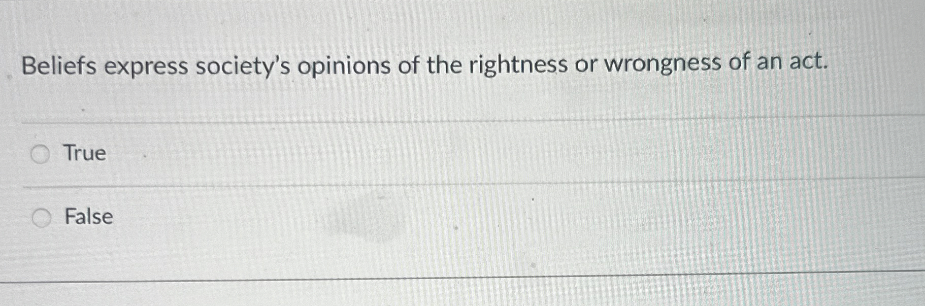 Solved Beliefs express society's opinions of the rightness | Chegg.com