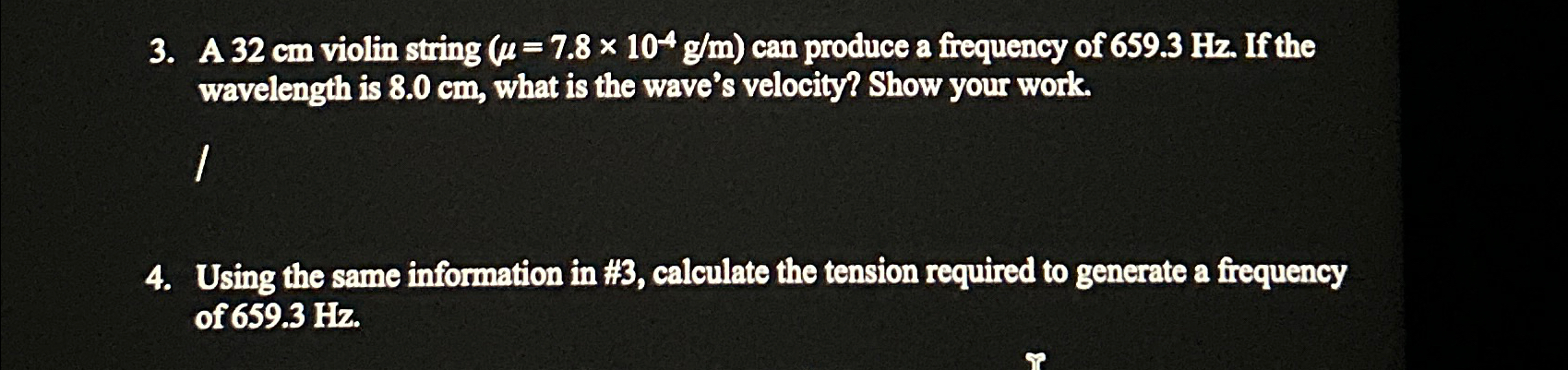 Solved A 32cm ﻿violin string )=(7.8×10-4gm ﻿can produce a | Chegg.com