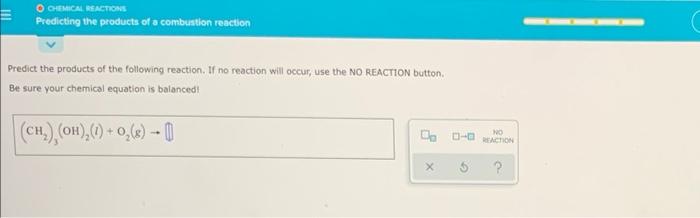 Solved CHEMICAL REACTIONS Predicting the products of a | Chegg.com
