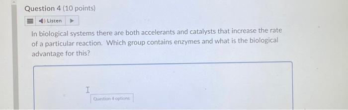 Solved In biological systems there are both accelerants and | Chegg.com