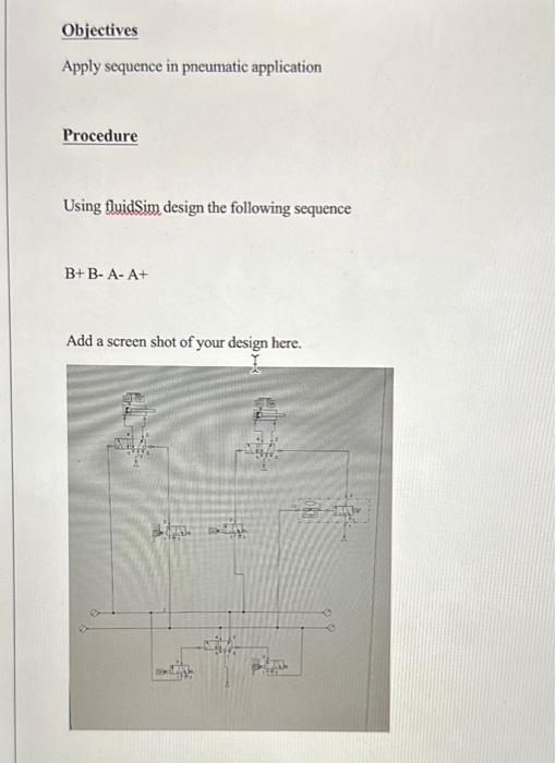 Solved Objectives Apply sequence in pneumatic application | Chegg.com
