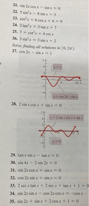 Solved 21. sin 2x cos x sinx = 0 22. 5 sin x - 8 sin x = 3 | Chegg.com