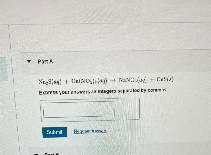 Solved Na2 S(aq)+Cu(NO3)2(aq)→NaNO3(aq)+CuS(s) Express your | Chegg.com